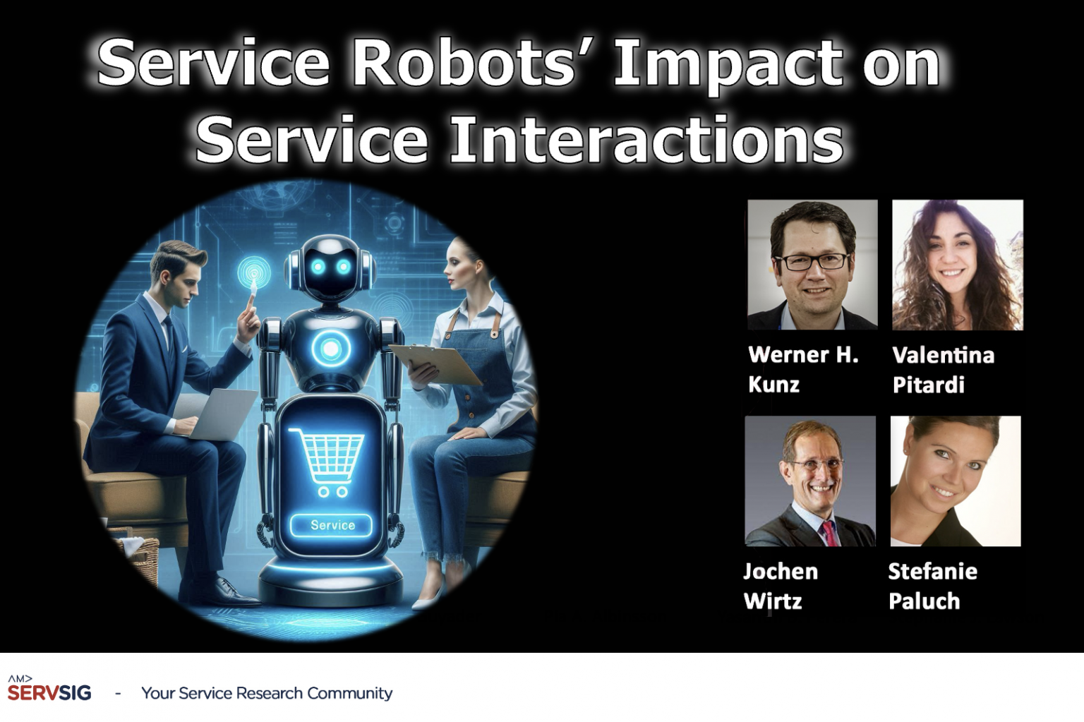 Service Robots and Their Impact on Service Interactions: A Forward-Looking Perspective – SERVSIG